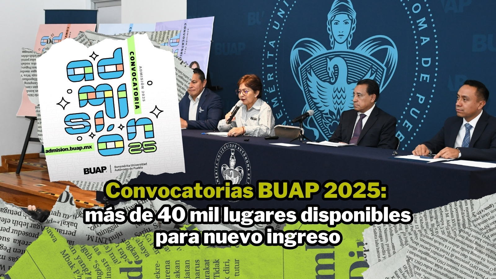 BUAP publica tres convocatorias para el Proceso de Admisión 2025 - Ni Perra Idea